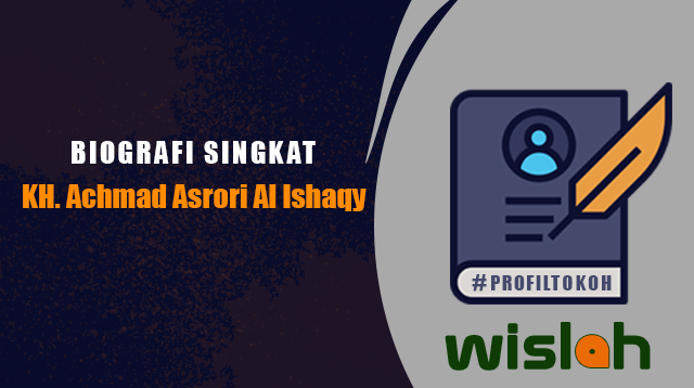 Biografi Singkat KH. Achmad Asrori Al Ishaqy, Pendidikan, Karya, dan ...