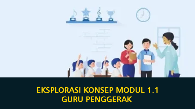 Eksplorasi Konsep Modul 1.1 Guru Penggerak (Ada 3 Contoh Jawaban Tugas ...