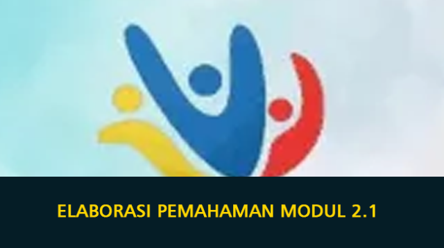 Elaborasi Pemahaman Modul 2.1 (Contoh Pertanyaan dalam Modul 2.1 ...