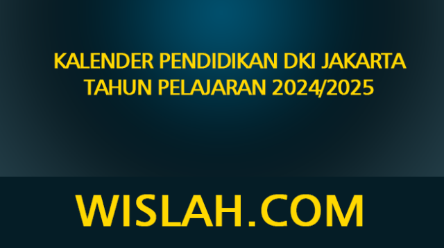 Kalender Pendidikan TK SD SMP SMA SMK DKI Jakarta Tahun Pelajaran 2024/2025