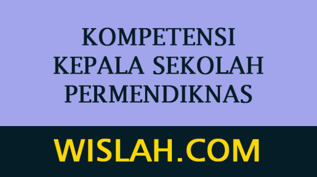 5 Kompetensi Kepala Sekolah Permendiknas: Kunci Kepemimpinan Efektif di Sekolah